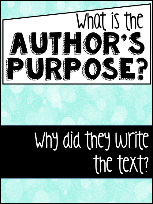 The Author's Purpose: Ultimate Guide for Teachers and Students