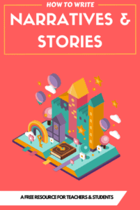 Narrative Writing: A Complete Guide for Teachers and Students