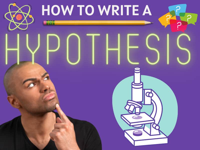 How To Write A Hypothesis In 5 Easy Steps 